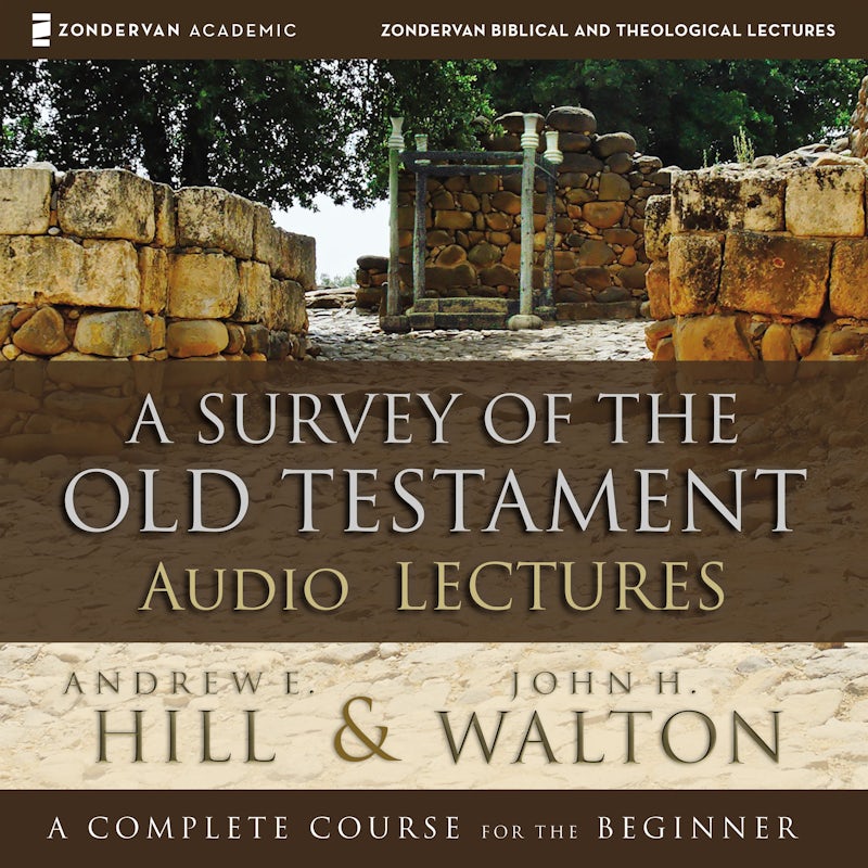 A Survey of the Old Testament: Audio Lectures