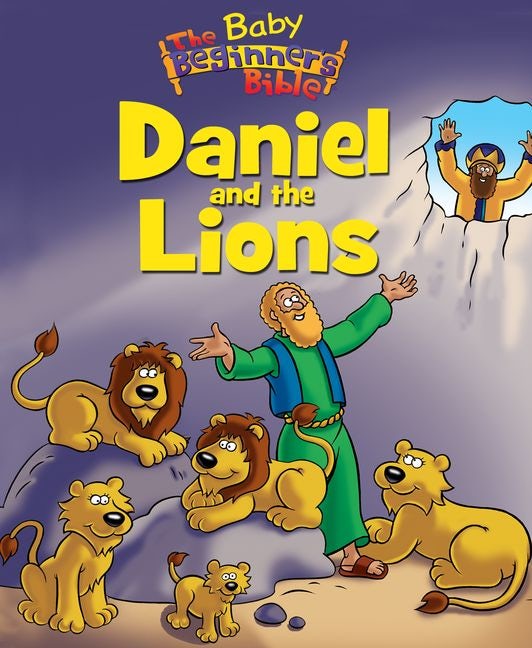 The Baby Beginner's Bible Daniel and the Lions