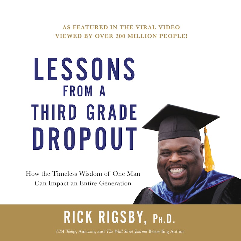 Lessons from a Third Grade Dropout